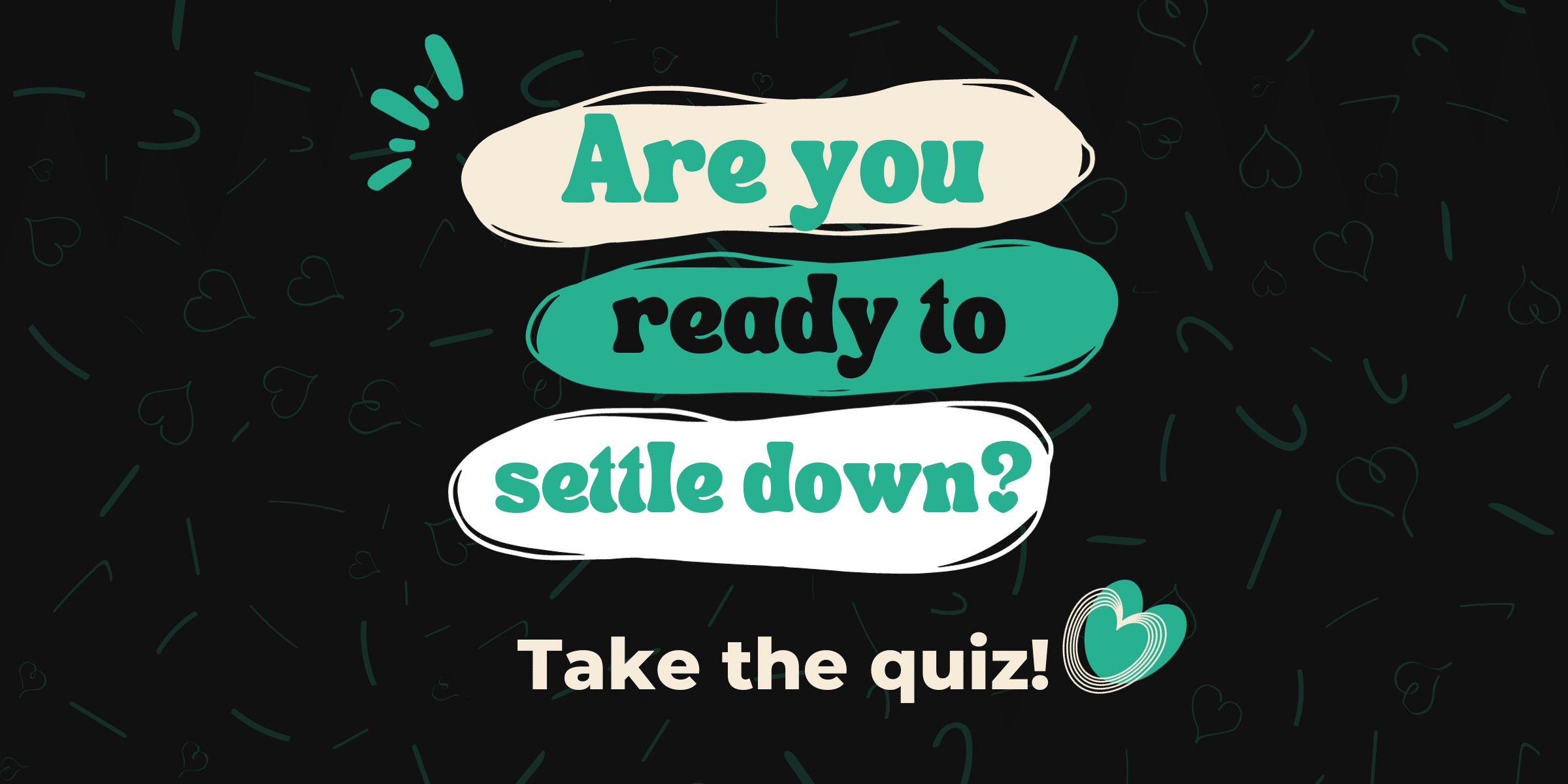 7 Signs Youre Ready To Settle Down Take The Quiz Blog Tawkify