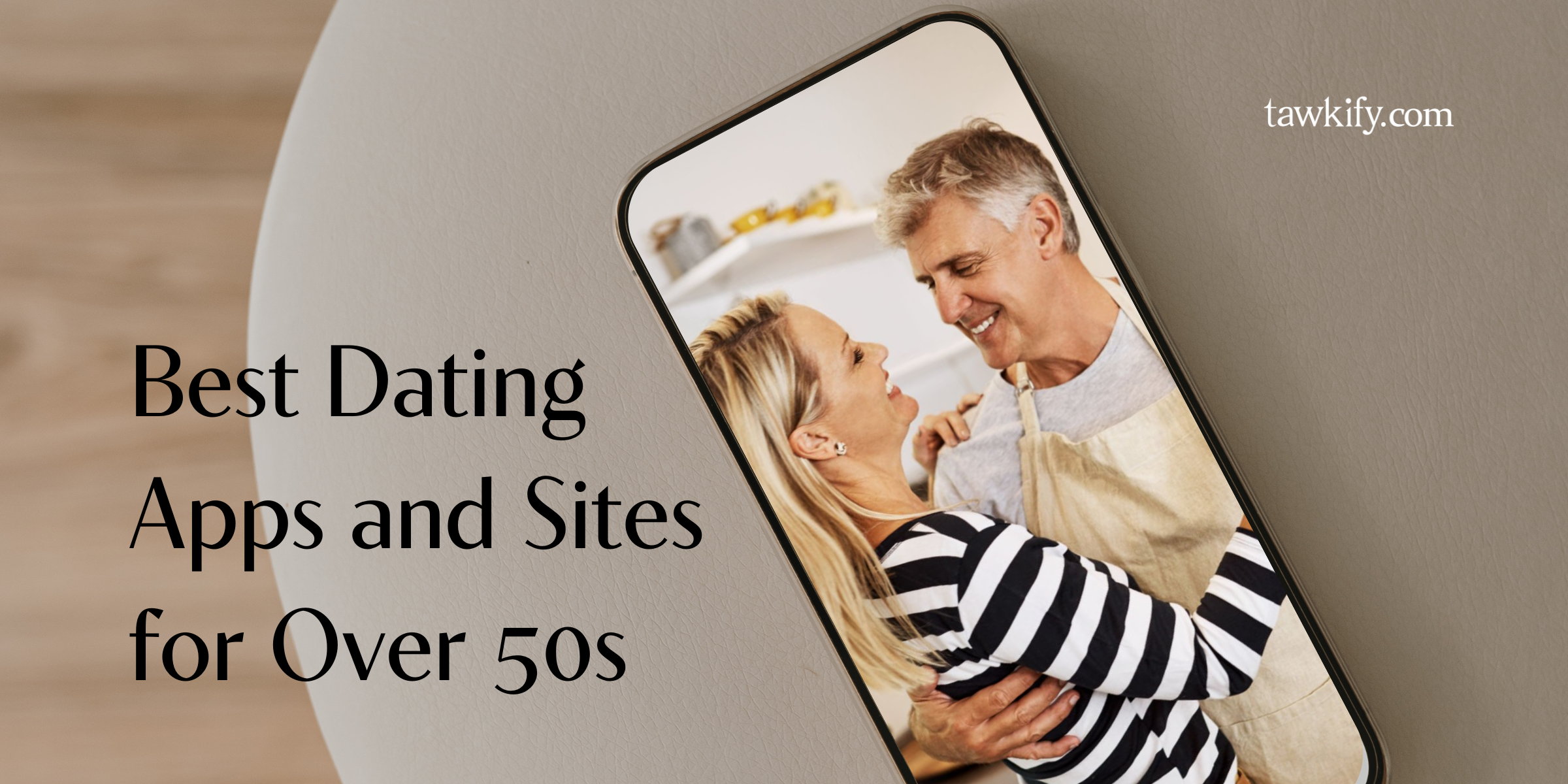 Best Dating Apps and Sites for Over 50s: Honest Reviews [2024] | Blog ...